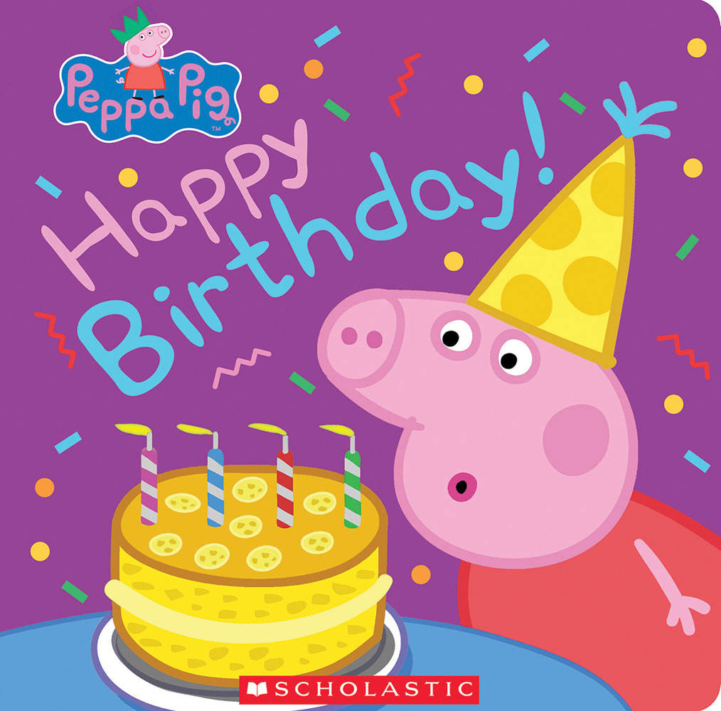 Scholastic - Peppa Pig: Happy Birthday! - Édition anglaise | Toys R Us ...